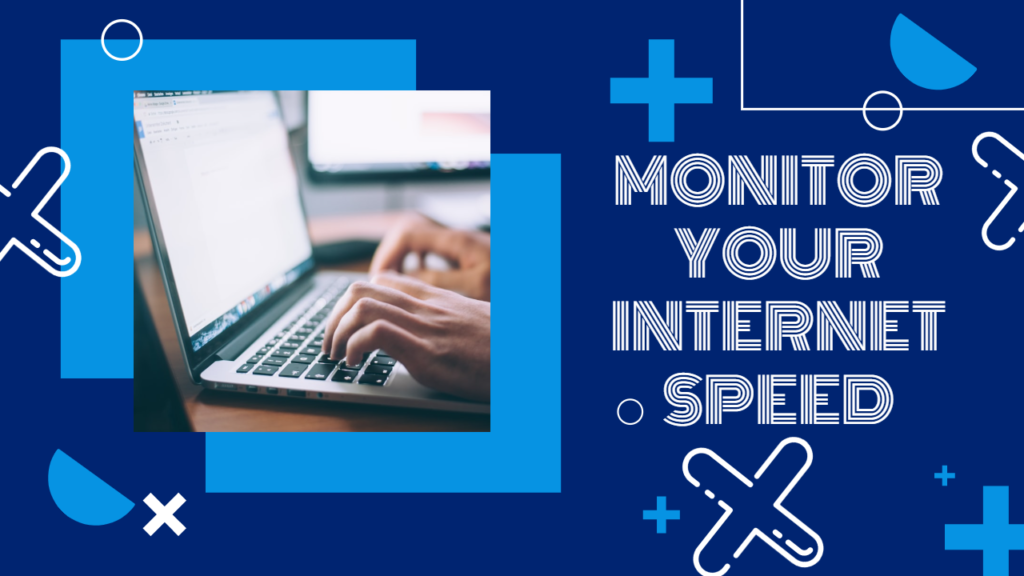 Best Internet Speed Monitor Apps for Your Windows PC - Tecxology